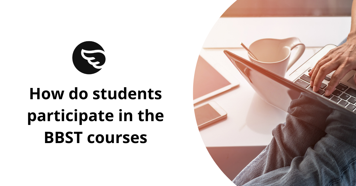 How do students participate in the BBST® courses - BBST® Courses