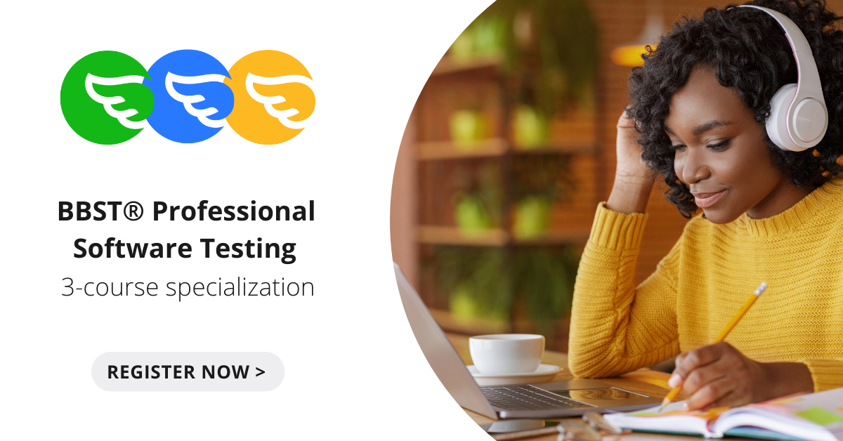 BBST® Professional Software Testing Specialization - BBST® Courses